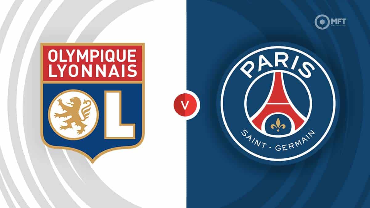 Lyon vs PSG Prediction and Betting Tips