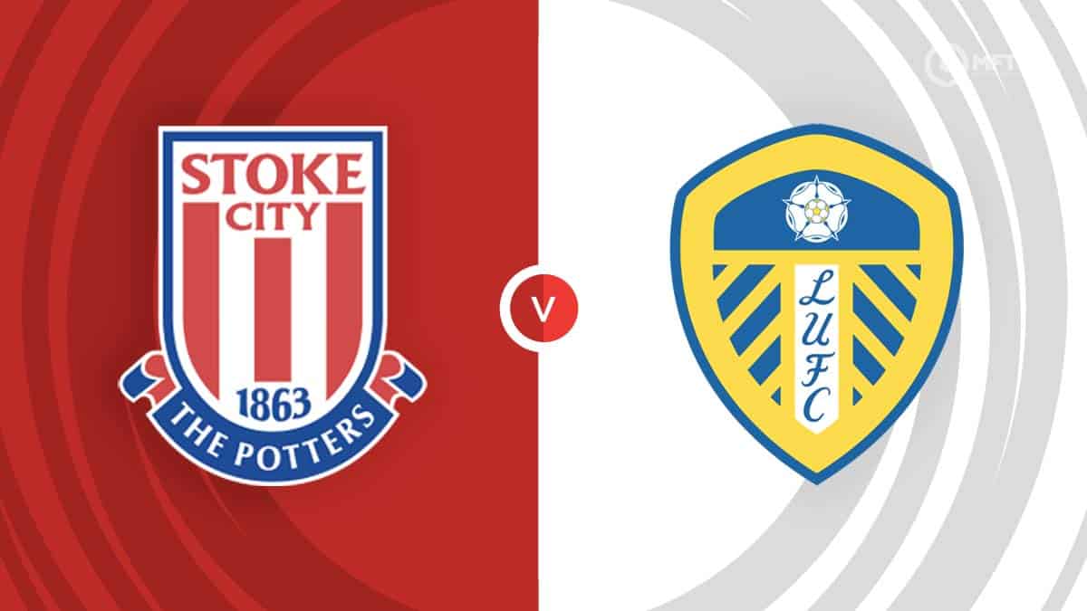 Stoke City vs Leeds United Prediction and Betting Tips