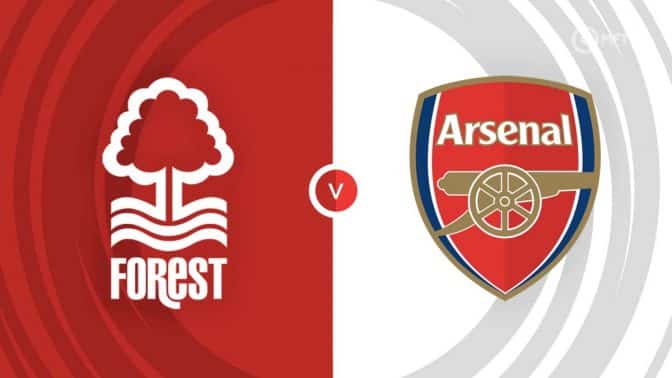 Nottingham Forest vs Arsenal Prediction and Betting Tips