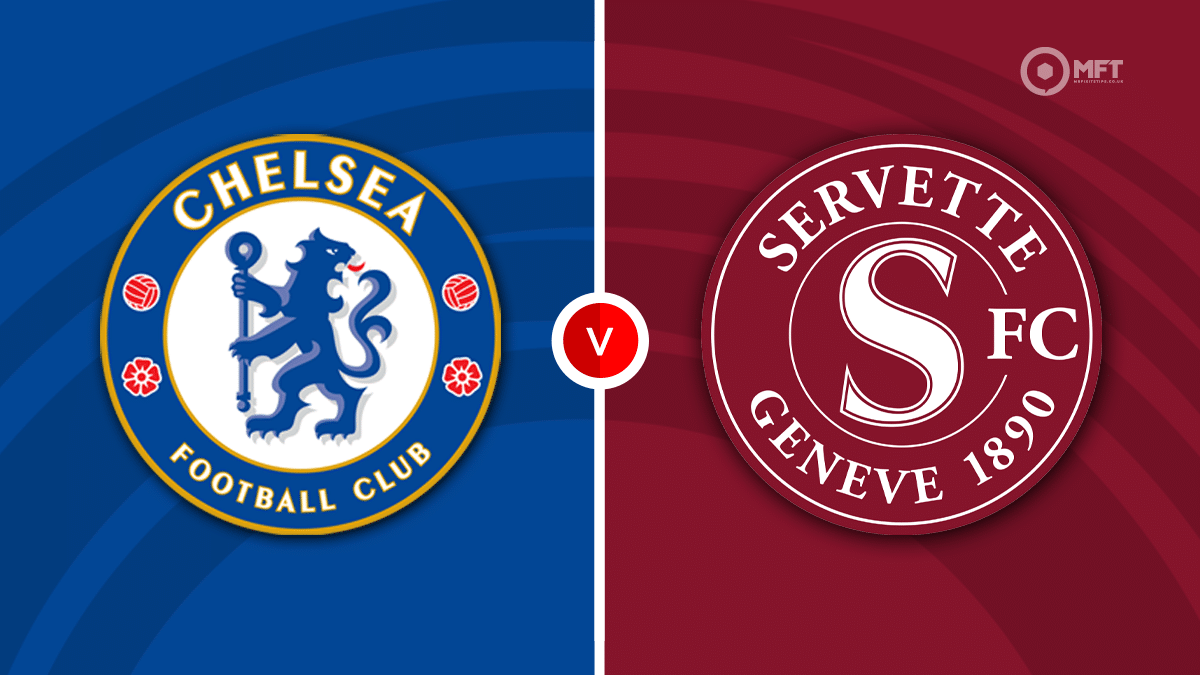 Chelsea vs Servette Prediction and Betting Tips