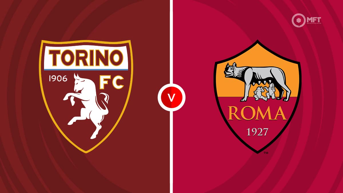 Torino vs Roma Prediction and Betting Tips